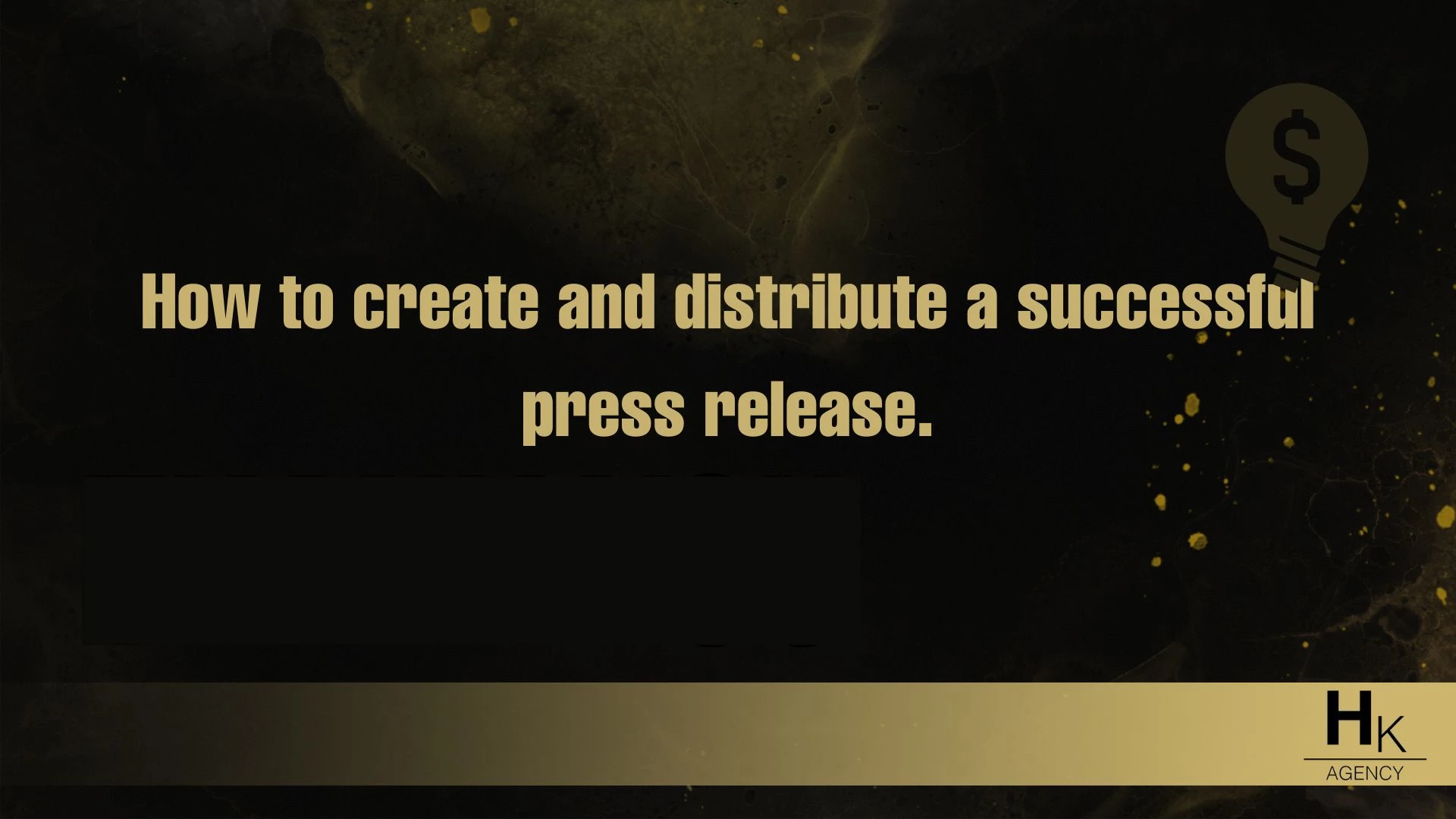How to create and distribute a successful press release. - HighKey Clout